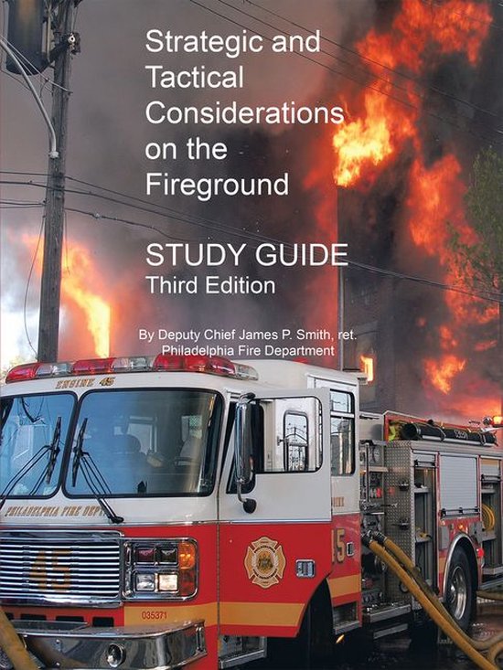 Strategic and Tactical Considerations on the Fireground Study Guide ...