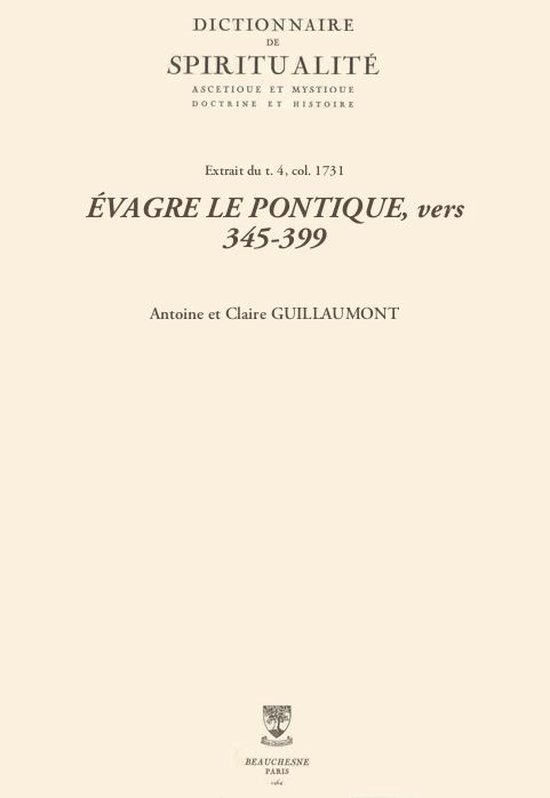 ÉVAGRE LE PONTIQUE, vers 345-399 (ebook), Antoine Et Claire Guillaumont ...