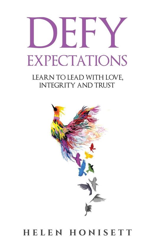 Defy Expectations (ebook), Helen Honisett | 9781640859227 | Boeken | bol.com