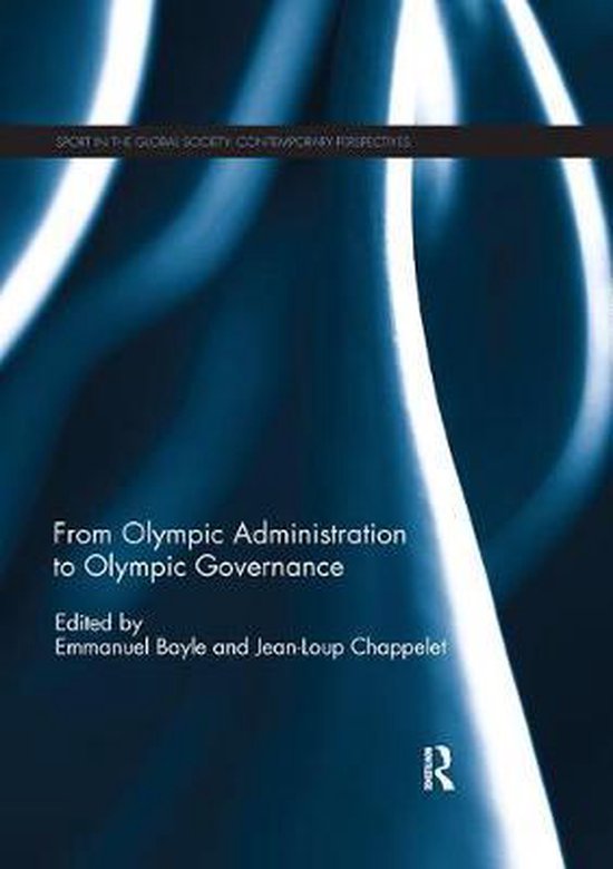 From Olympic Administration to Olympic Governance | 9780367234119 ...