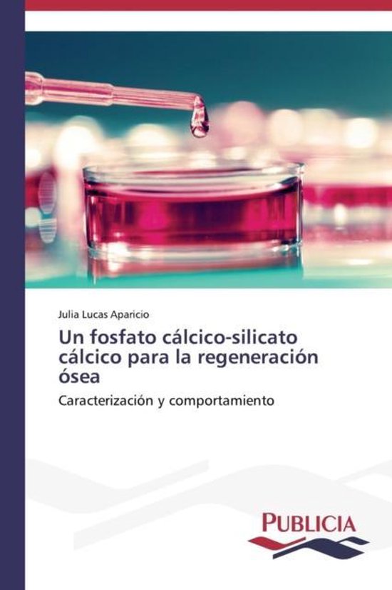 Un fosfato calcico-silicato calcico para la regeneracion osea ...