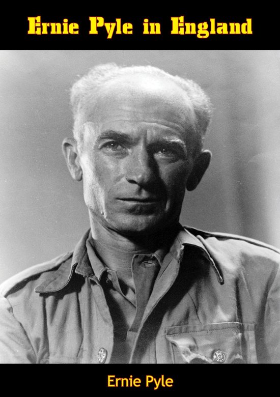 Ernie Pyle in England (ebook), Ernie Pyle | 9781787207196 | Boeken | bol