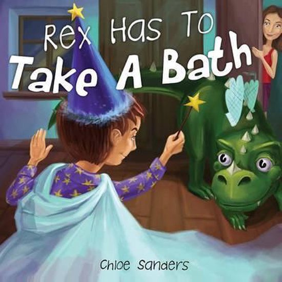 Rex Has to Take a Bath | 9781523813346 | Chloe Sanders | Boeken | bol.com