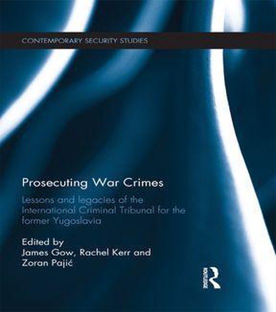 Prosecuting War Crimes (ebook), James Gow | 9781134610846 | Boeken ...