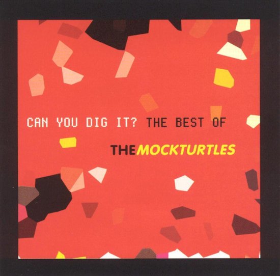 Can You Dig It?: The Best of the Mock Turtles, The Mock Turtles | CD ...