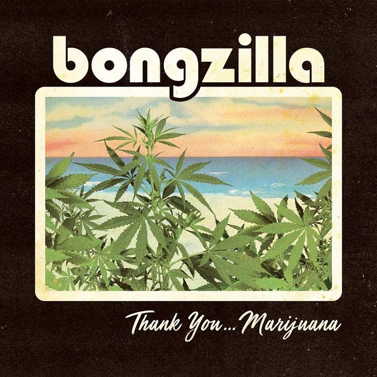 Thank You... Marijuana, Bongzilla | CD (album) | Muziek | bol.com