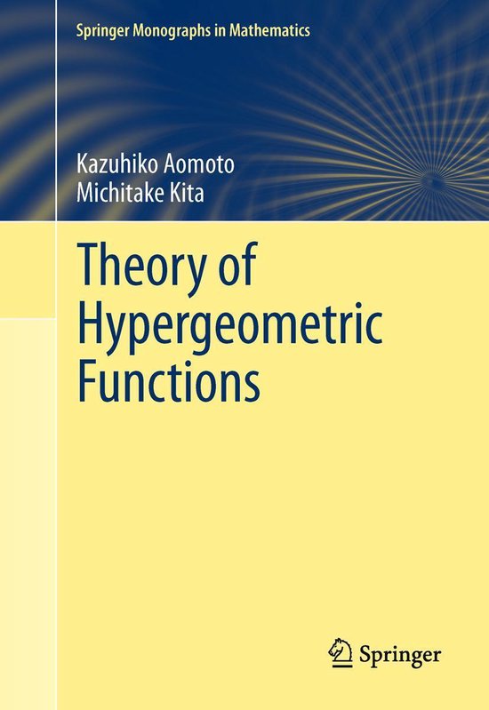 Springer Monographs in Mathematics - Theory of Hypergeometric Functions ...