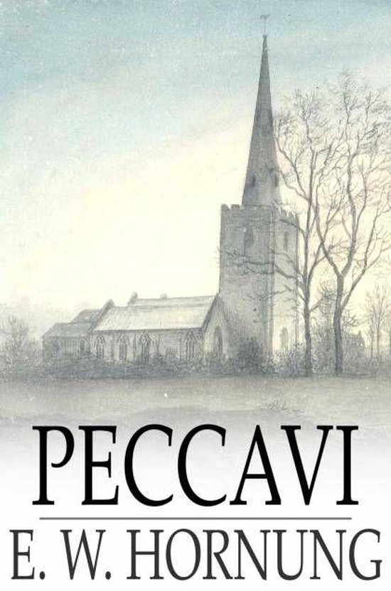 Peccavi (ebook), E W Hornung | 9781776534494 | Boeken | bol