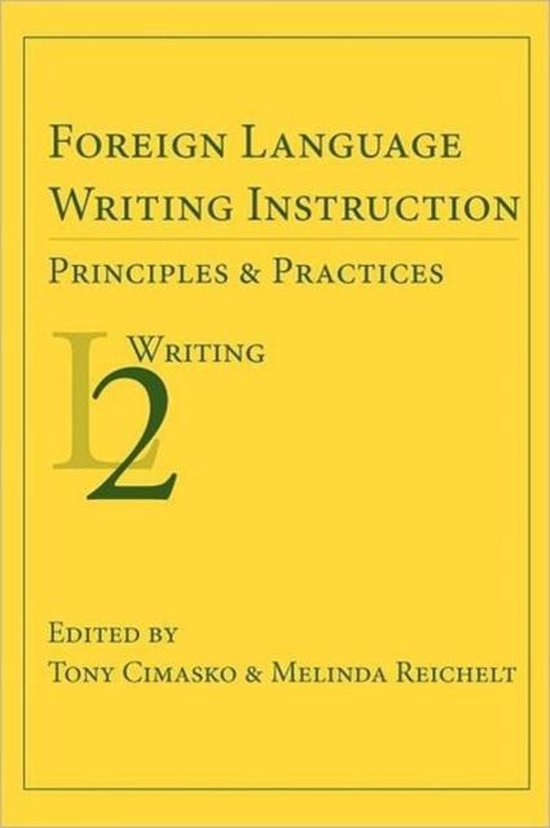 Second Language Writing- Foreign Language Writing Instruction: Principles and... | bol