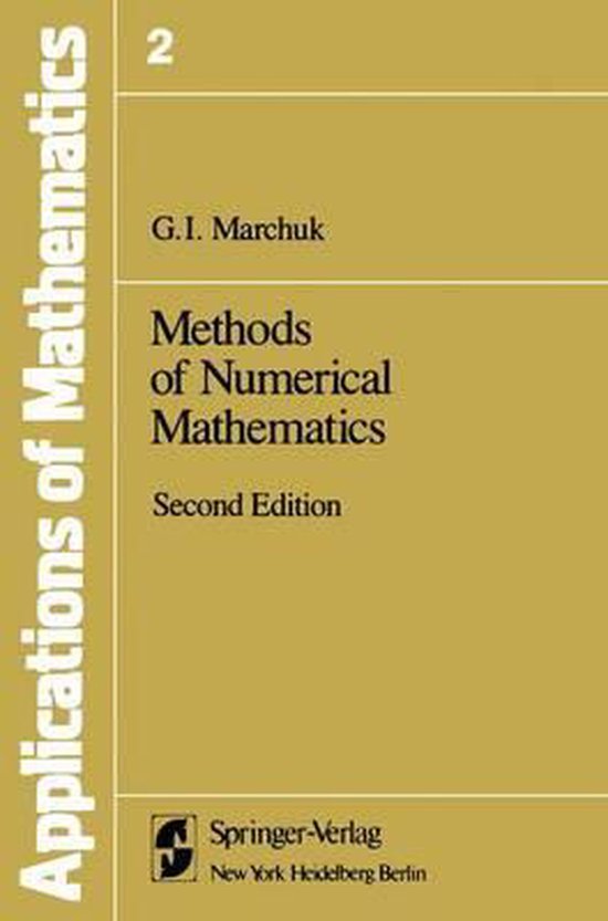 Methods of Numerical Mathematics | 9780387906140 | G. I. Marchuk ... Methods of Numerical Mathematics | 9780387906140 | G. I. Marchuk ...