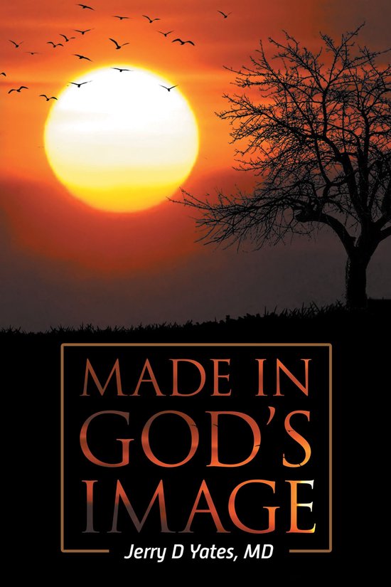 Made In God's Image (ebook), Jerry D Yates, Md | 9781773709840 | Boeken ...