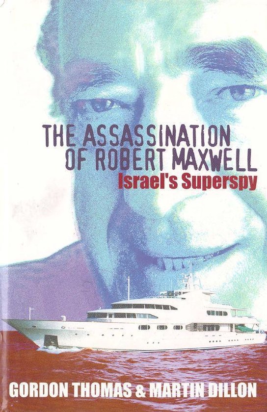 The Assassination of Robert Maxwell (ebook), Gordon Thomas ...