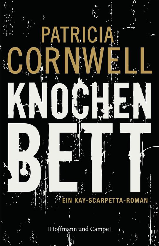 Kay Scarpetta 20 - Knochenbett (ebook), Patricia Cornwell ...