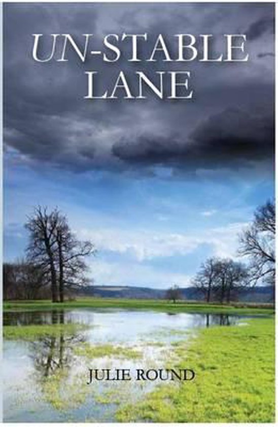 Un-stable Lane, Julie C. Round | 9780955724213 | Boeken | bol.com