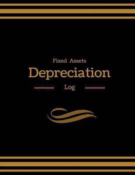 Fixed Assets Depreciation Log | 9781542789745 | Elizabeth S R M Cole ...