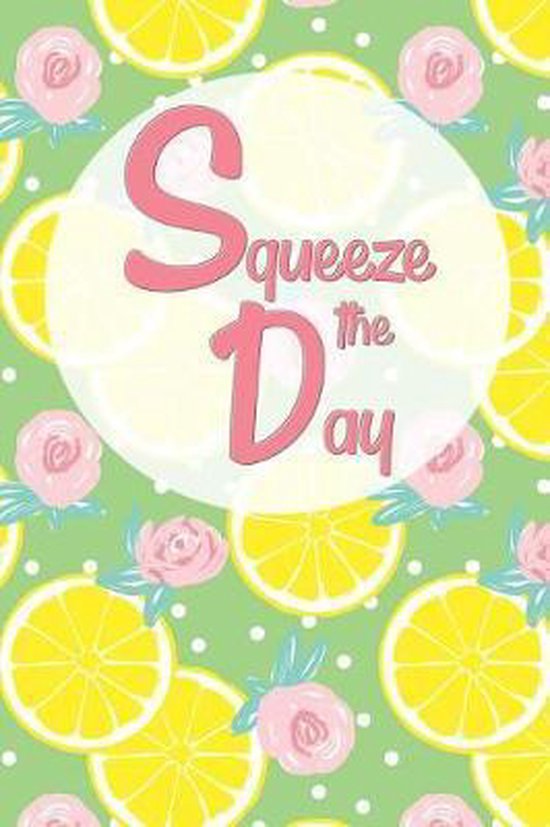 Squeeze the Day, Fruit Fun | 9781072855835 | Boeken | bol