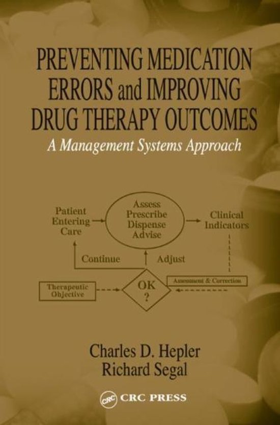 Preventing Medication Errors and Improving Drug Therapy Outcomes | 9780849315763 |... | bol