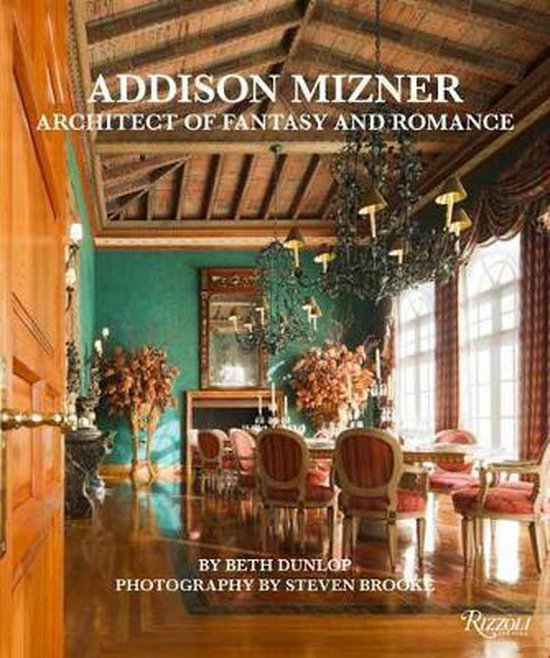 Addison Mizner, Beth Dunlop | 9780847863921 | Boeken | bol.com