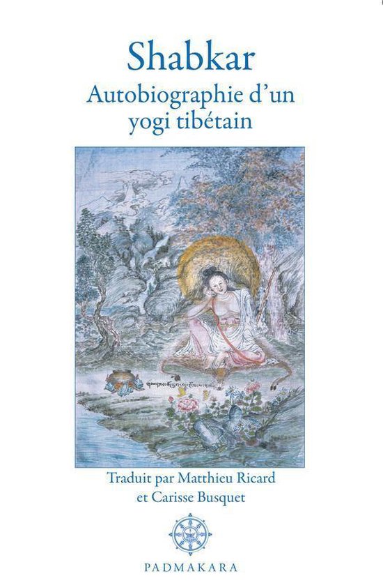 Shabkar, autiobiographie d'un yogi tibétain (ebook), Shabkar ...
