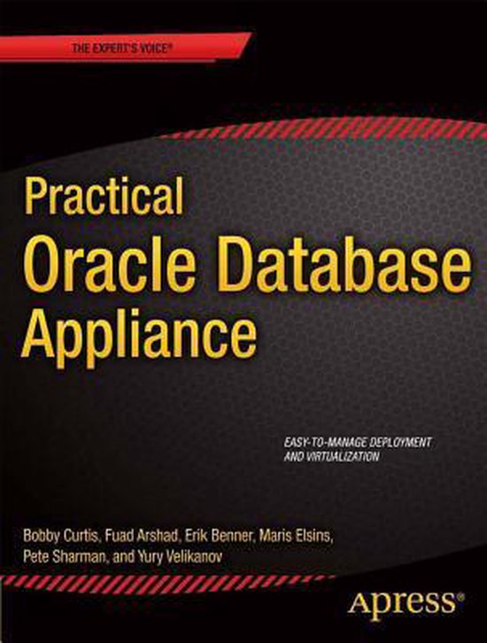 Practical Oracle Database Appliance | 9781430262657 | Bobby Curtis | Boeken | bol.com