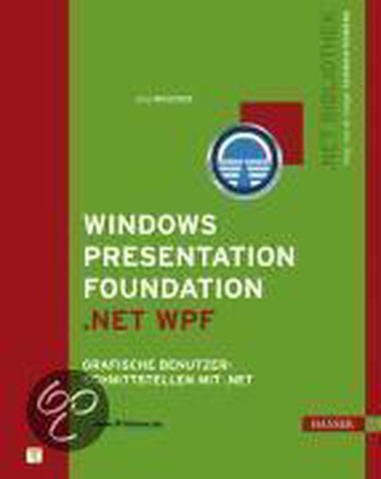 Windows Presentation Foundation (.NET WPF), Frank Eller | 9783446410411 | Boeken | bol.com