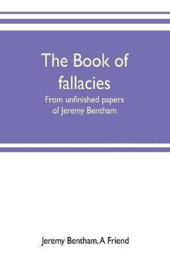 The book of fallacies, Jeremy Bentham | 9789353701871 | Boeken | bol.com