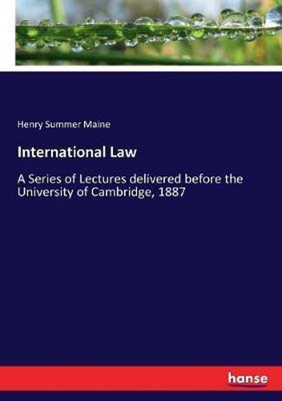 International Law, Sir Henry James Sumner Maine | 9783337233068 ...