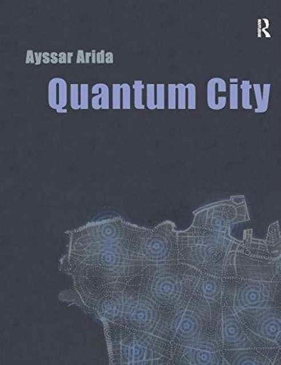 Quantum City, Ayssar Arida | 9781138154315 | Boeken | bol