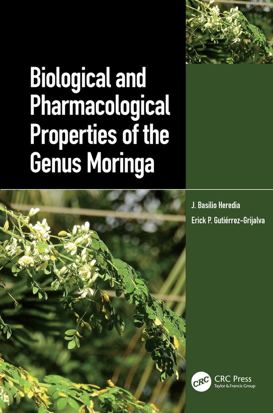 Biological and Pharmacological Properties of the Genus Moringa | 9780367623159 | Boeken | bol