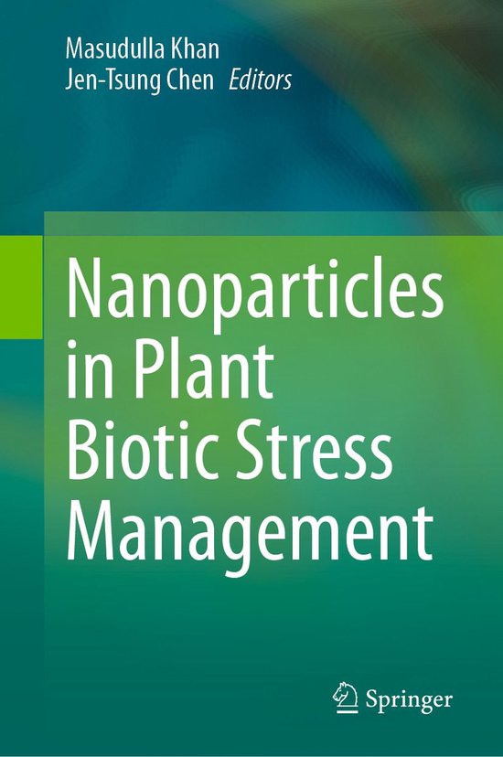 Nanoparticles in Plant Biotic Stress Management (ebook) | 9789819708512 | Boeken | bol