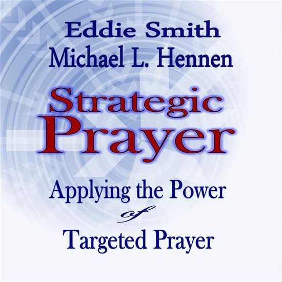 Strategic Prayer, Eddie Smith | 9791222083940 | Boeken | bol