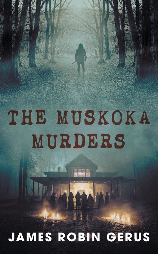 The Muskoka Murders (ebook), James Robin Gerus | 9781038301925 | Boeken ...
