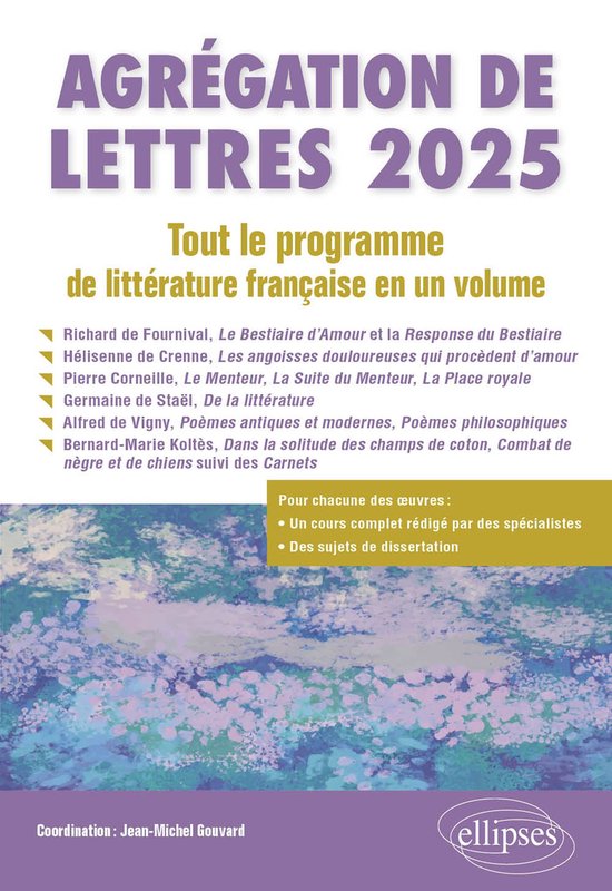 AGRÉGATION DE LETTRES 2025. TOUT LE PROGRAMME DE LITTÉRATURE FRANÇAISE ...