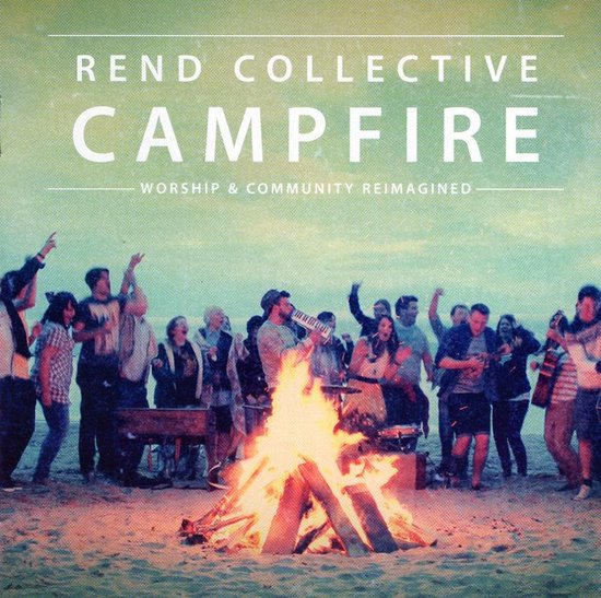 Rend Collective - Campfire (CD), Rend Collective | CD (album) | Muziek | bol