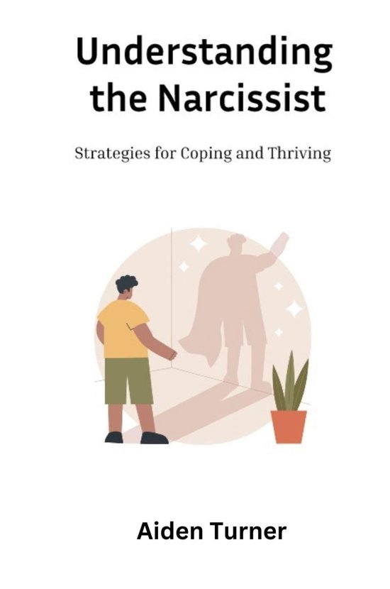 Understanding the Narcissist (ebook), Aiden Turner | 9798869391964 | Boeken | bol