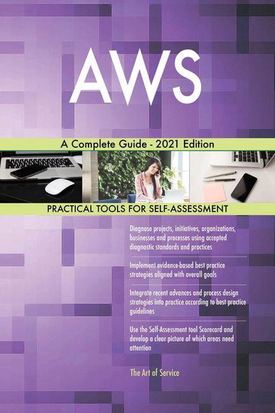 AWS A Complete Guide - 2021 Edition (ebook), Gerardus Blokdyk | 9781867489634 | Boeken | bol