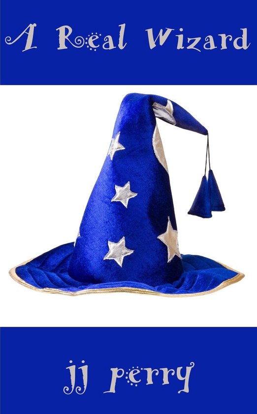 A Real Wizard (ebook), Jj Perry | 9781005992996 | Boeken | bol