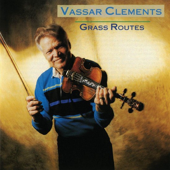 Grass Routes, Vassar Clements | CD (album) | Muziek | bol.com