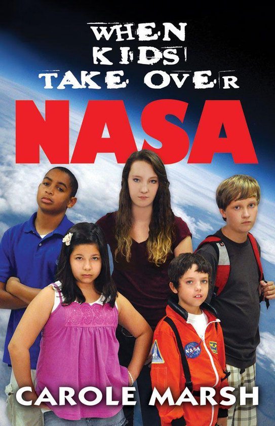 When Kids Take Over 1 - WHEN KIDS TAKE OVER NASA (ebook), Carole Marsh ...
