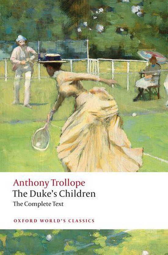 Oxford World's Classics - The Duke's Children Complete (ebook), Anthony ...