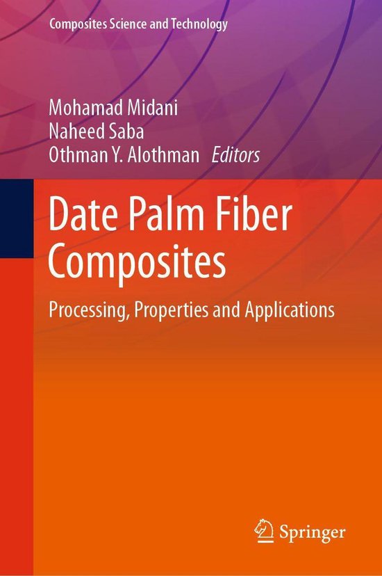 Composites Science and Technology - Date Palm Fiber Composites (ebook ...