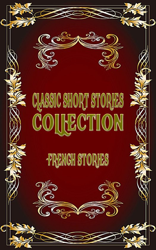 CLASSIC SHORT STORIES COLLECTION (ebook), Compiled By: Shariful Alam ...