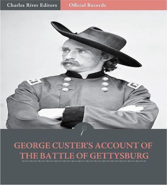 Official Records of the Union and Confederate Armies: George Custers ...