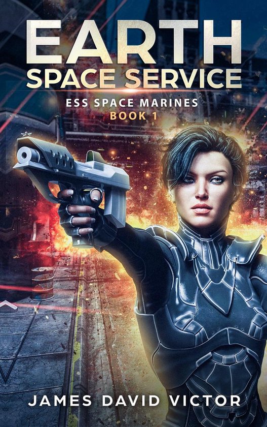 ESS Space Marines 1 - Earth Space Service (ebook), James David Victor ...