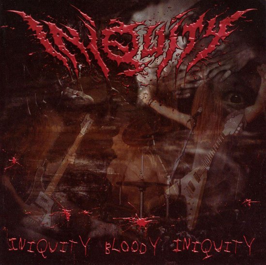 Iniquity Bloody Iniquity, Iniquity | CD (album) | Muziek | bol.com