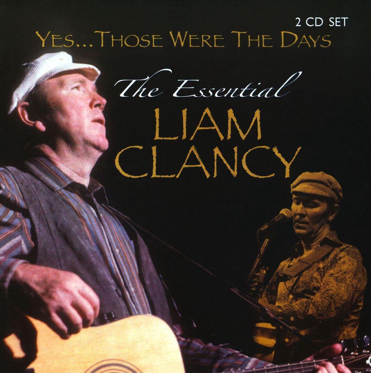 Liam Clancy - Yes.. Those Were The Days. The Essential (CD), Liam ...
