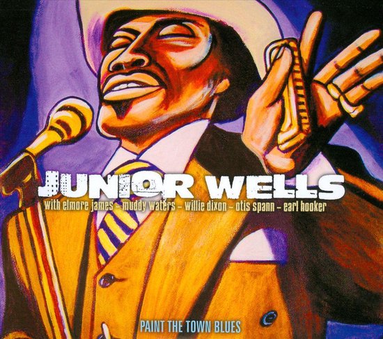 Paint the Town Blues, Junior Wells | CD (album) | Muziek | bol.com