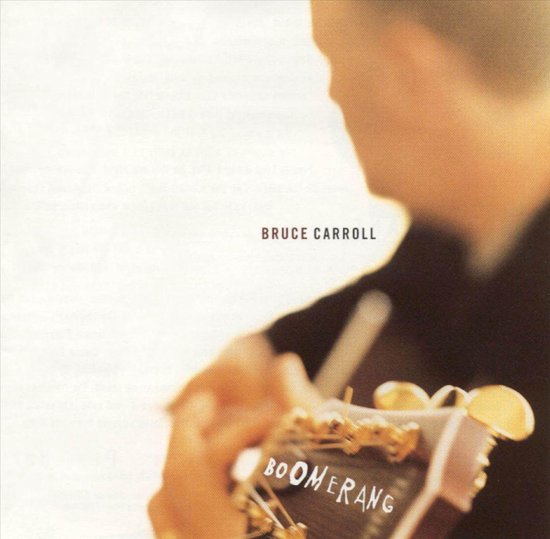 Boomerang, Bruce Carroll | CD (album) | Muziek | bol