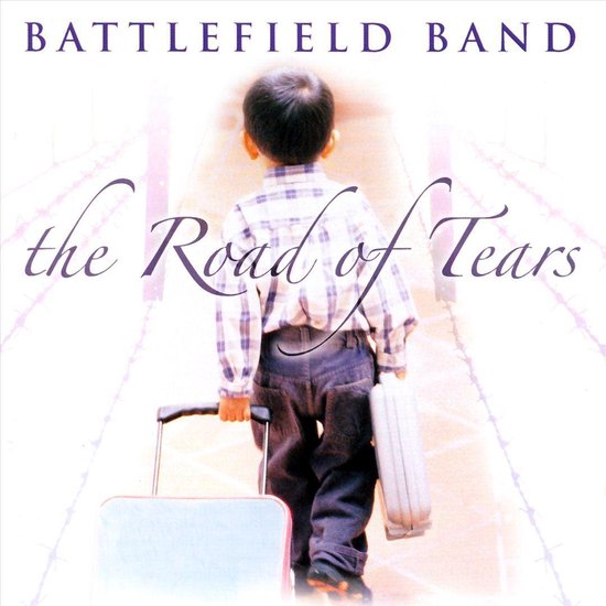 The Battlefield Band - The Road Of Tears (CD), The Battlefield Band ...