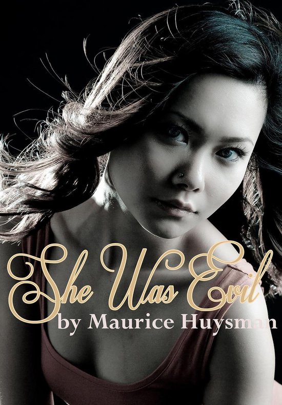 She Was Evil (ebook), Maurice Huysman | 9781950910601 | Boeken | bol.com